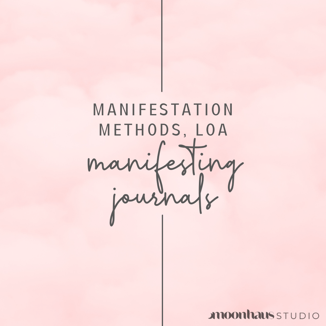 manifestation methods & techniques – moon haus studio